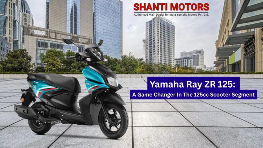 Yamaha Ray ZR 125: Game Changer in 125cc Scooter Segment